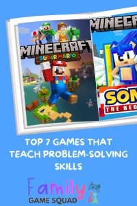 Top 7 Games That Teach Problem-Solving Skills