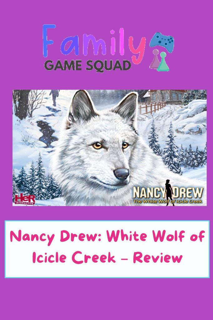 Nancy Drew: White Wolf of Icicle Creek – Review